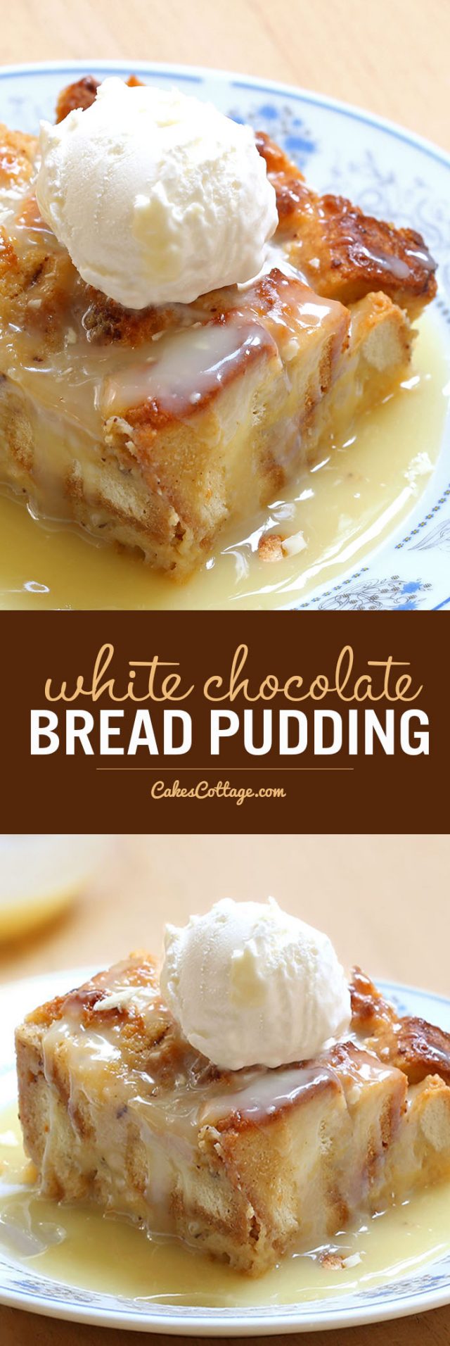 White Chocolate Bread Pudding - Cakescottage